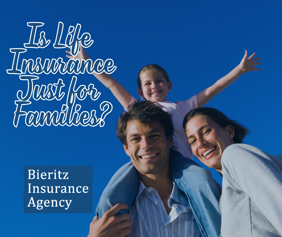 Is Life Insurance Just for Families?